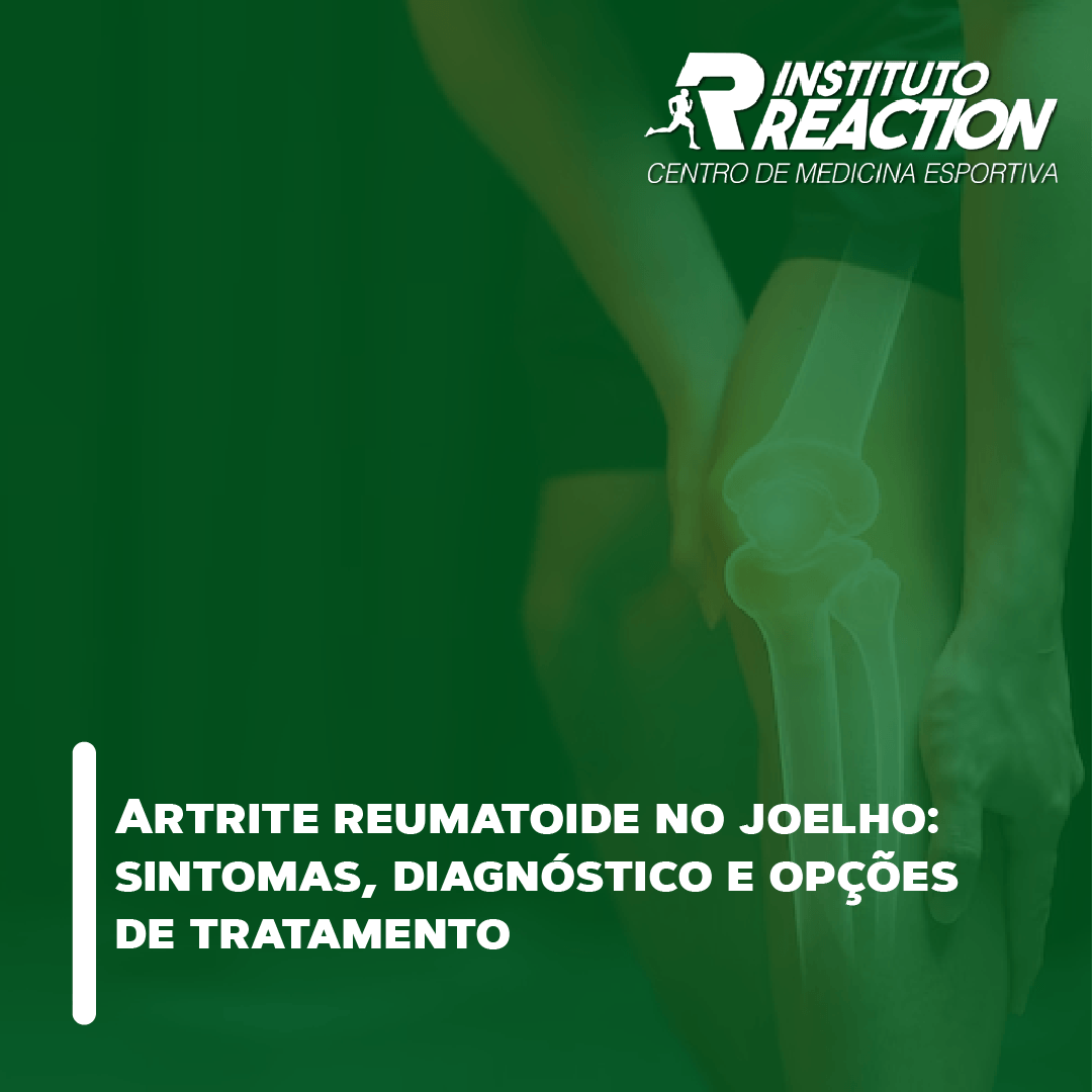 Artrite reumatoide no joelho: sintomas, diagnóstico e opções de tratamento